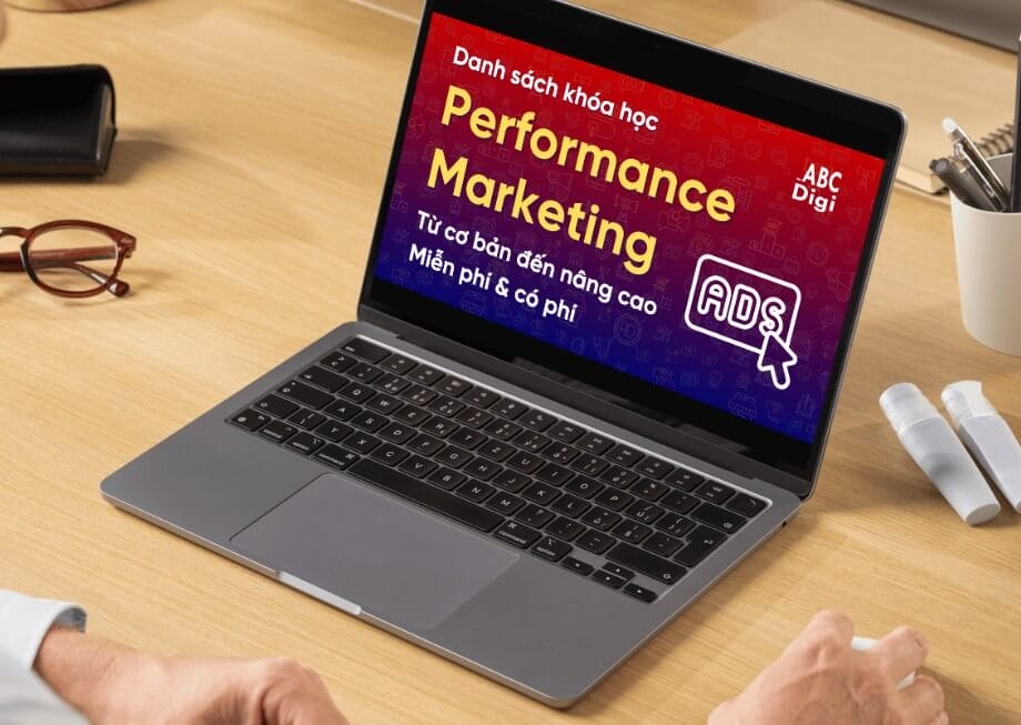 Danh Mục Khóa Học Performance Marketing | ABC Digi